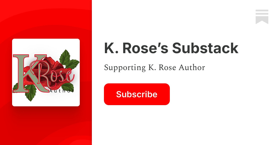 K. Rose’s Substack | Substack