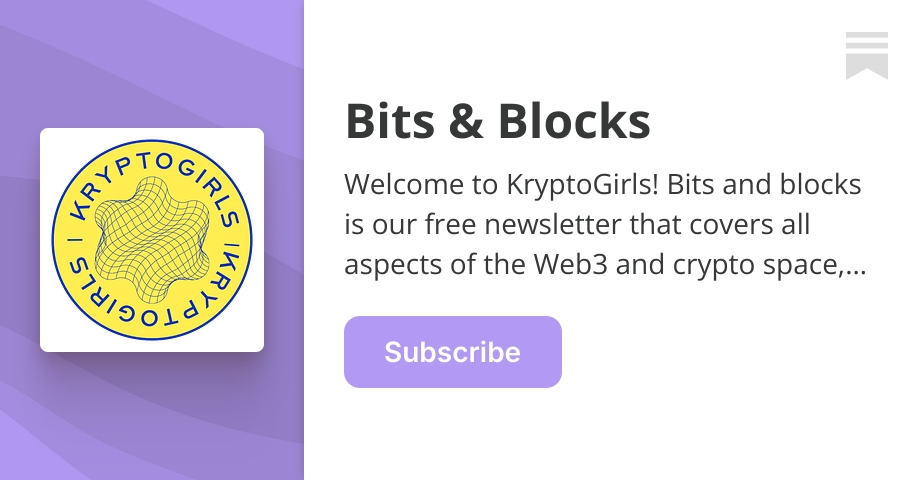 Bits & Blocks | KryptoGirls | Substack