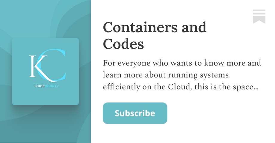 Containers and Codes | KubeCounty | Substack