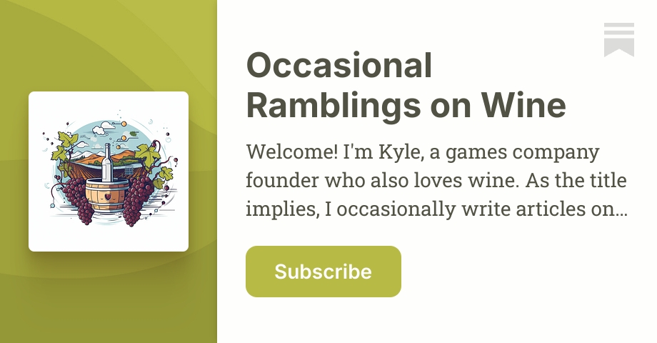 Occasional Ramblings on Wine | Kyle Gilliam | Substack