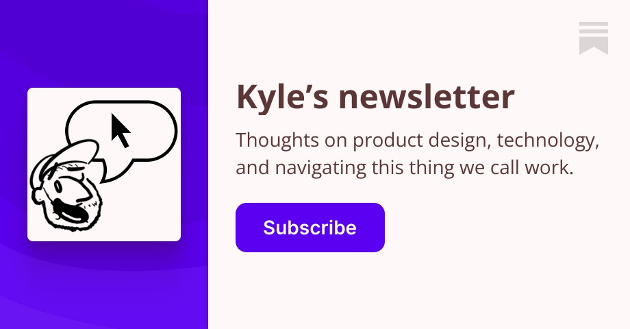 Kyle’s newsletter | Substack