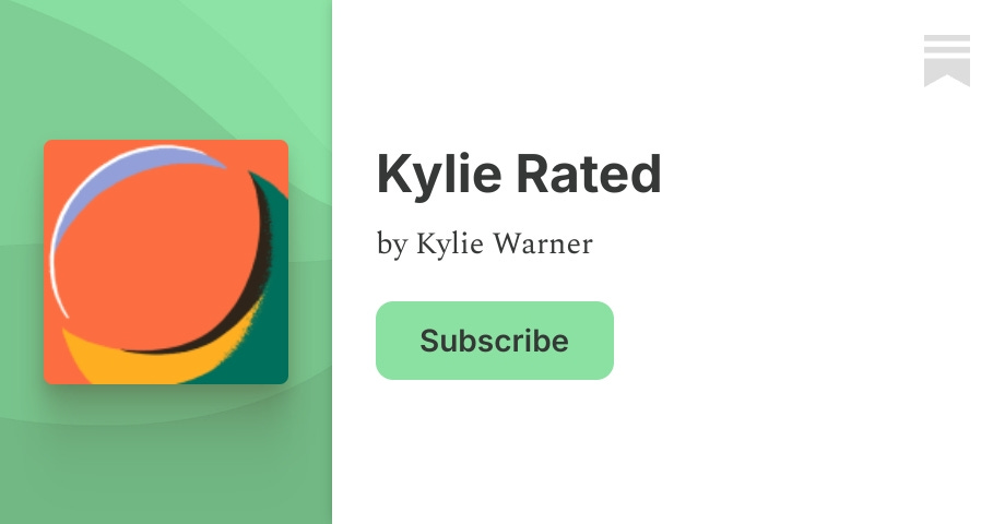 Kylie Rated | Kylie Warner | Substack