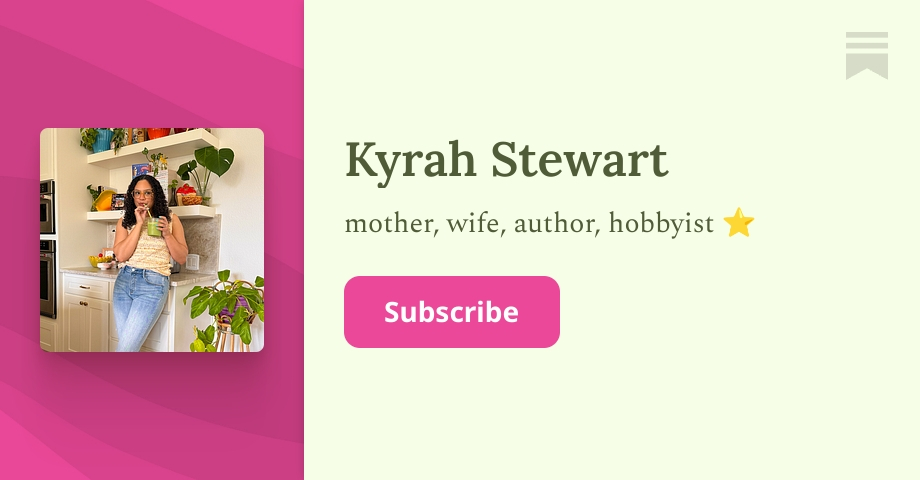 Kyrah Stewart | Substack