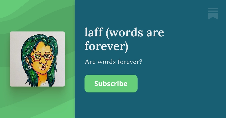 laff (words are forever) | Lillian Aff | Substack