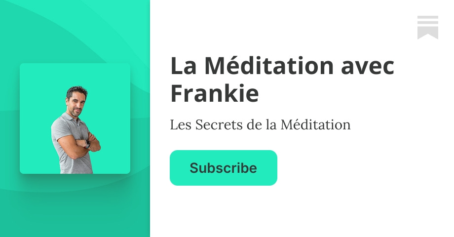 La Méditation avec Frankie | Frankie de Meditation Secrets | Substack