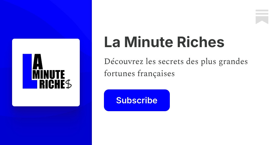 La Minute Riches | Substack