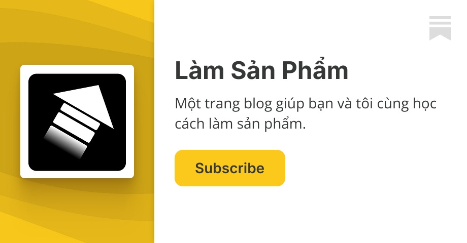 Làm Sản Phẩm | Lê Anh Tú Official | Substack
