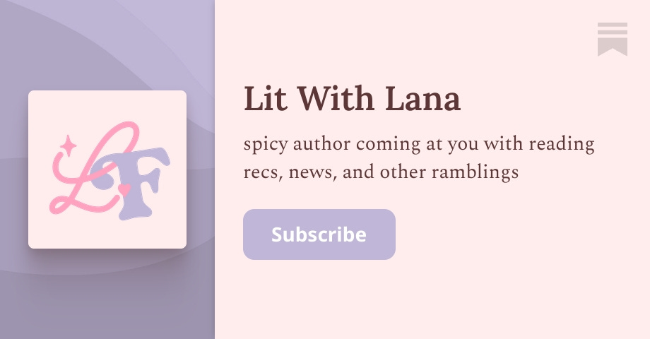 Lit With Lana | Lana Ferguson | Substack