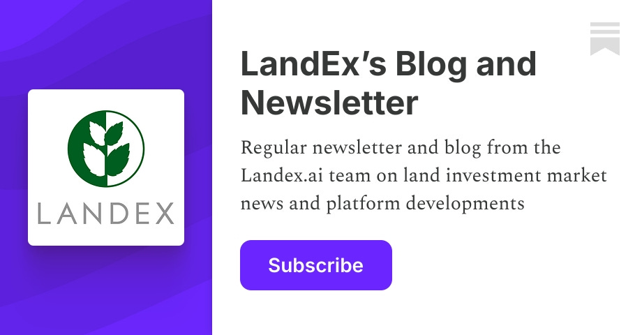 LandEx’s Blog and Newsletter | Substack