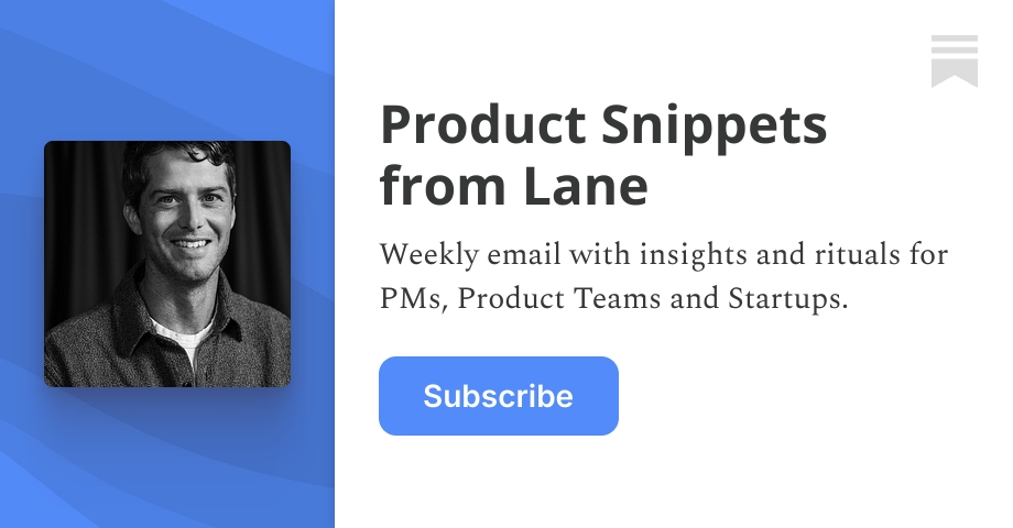 Product Snippets from Lane | Lane Shackleton | Substack