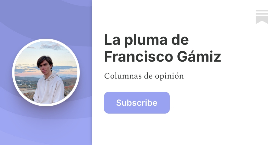 La pluma de Francisco Gámiz | Substack