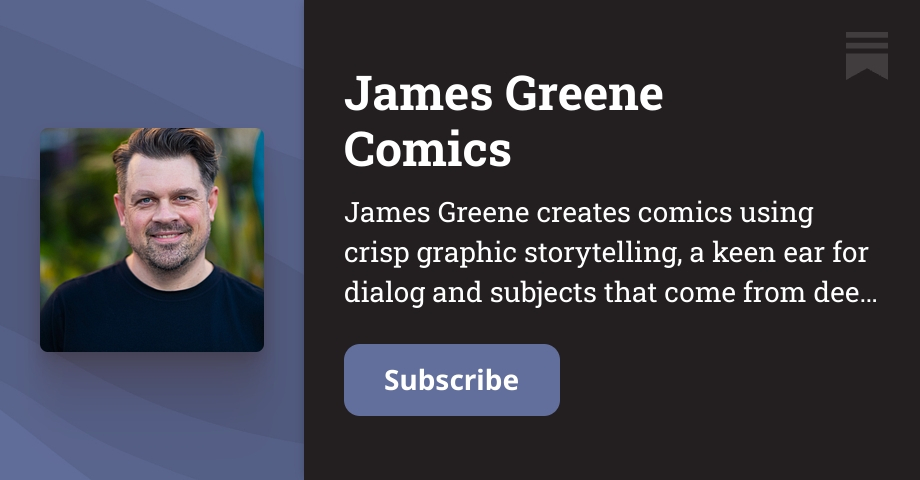James Greene Comics | Substack