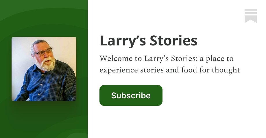 Larry’s Stories | Larry Sceurman | Substack