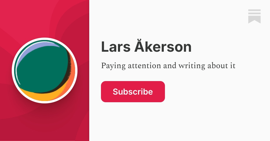 Lars' letters | Lars Åkerson | Substack