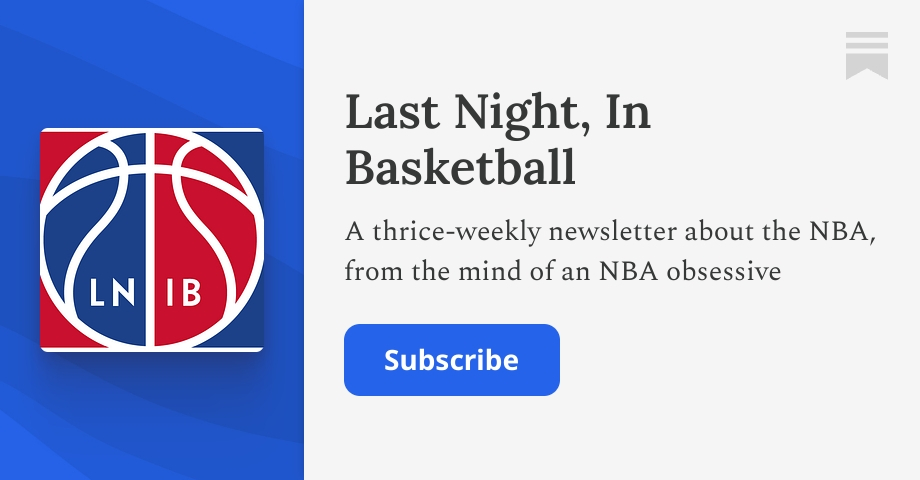 Last Night, In Basketball | Jared Dubin | Substack