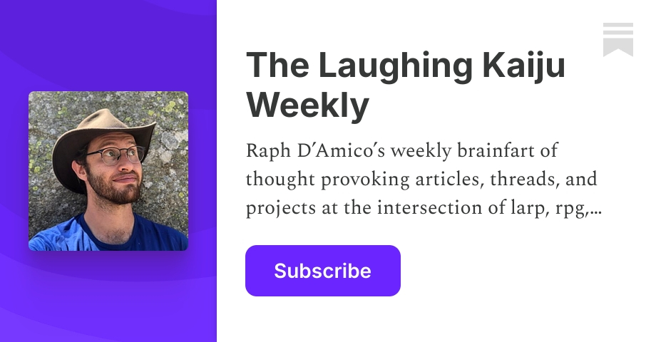 The Laughing Kaiju Weekly | Raph D'Amico | Substack