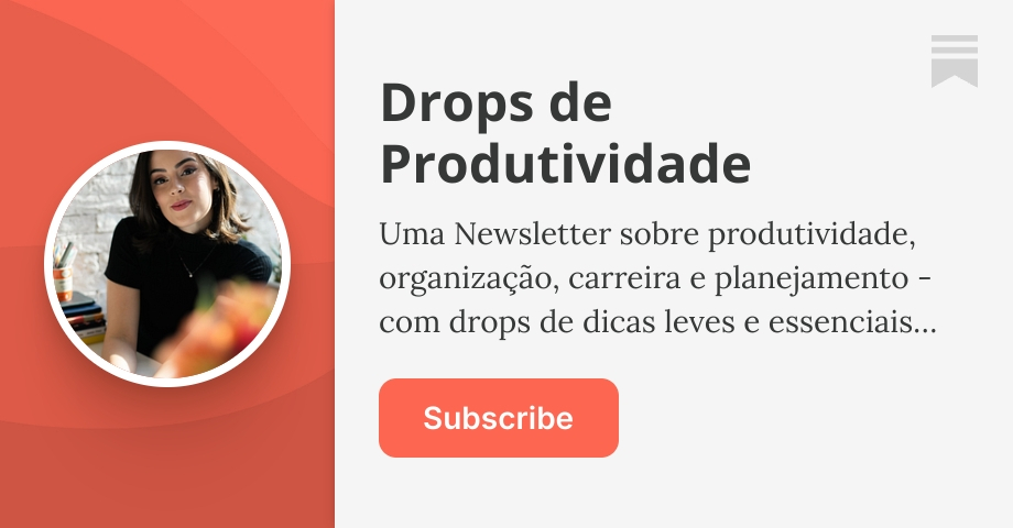 Drops de Produtividade | Laura Matos | Substack