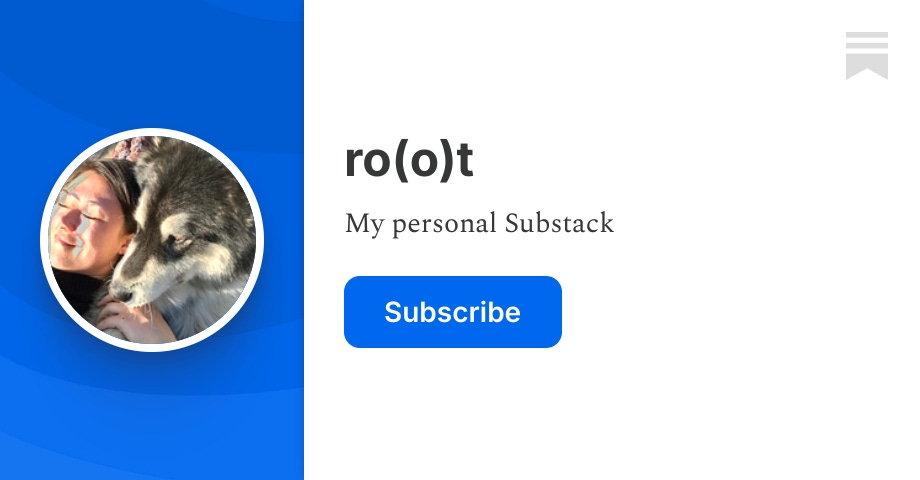 ro(o)t | Lauren | Substack