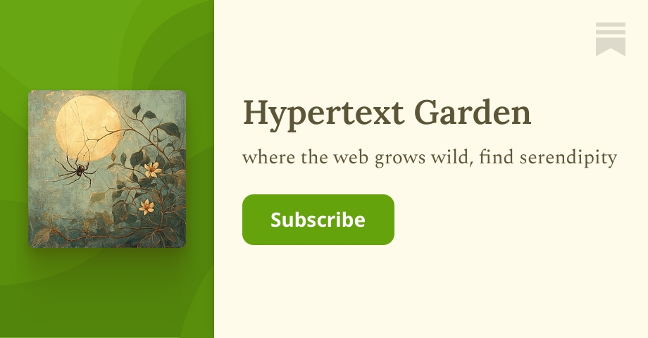 Hypertext Garden | LaurieWired | Substack