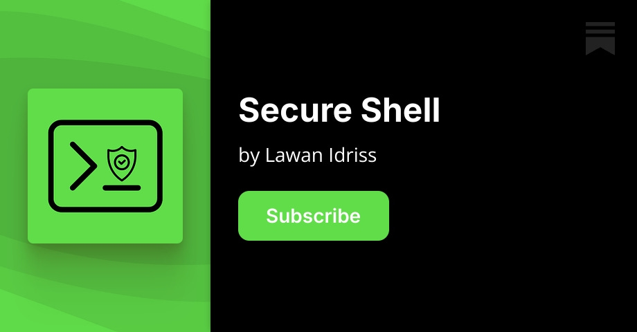 Secure Shell | Lawan Idriss | Substack