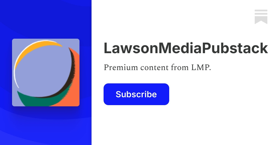 LawsonMediaPubstack | Robert Lawson | Substack