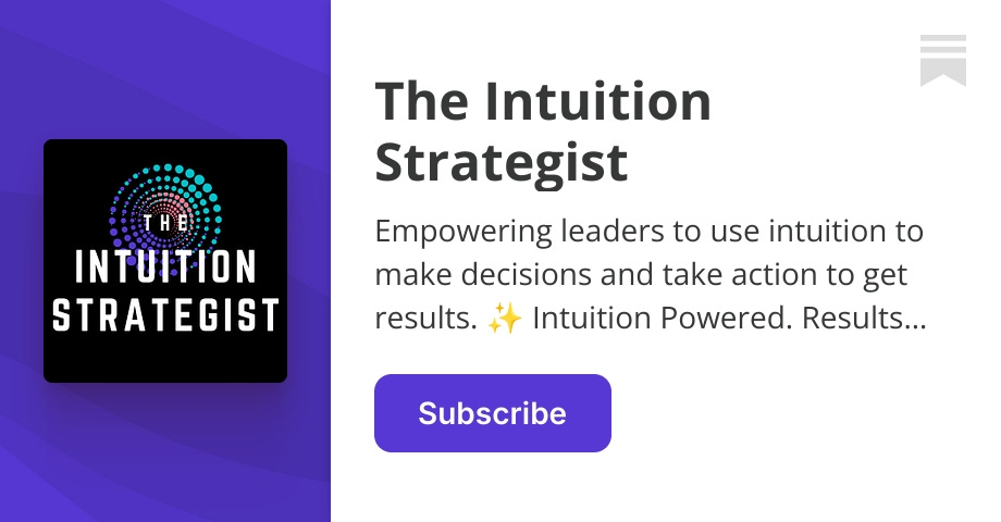The Intuition Strategist | Leah Goldman | Substack