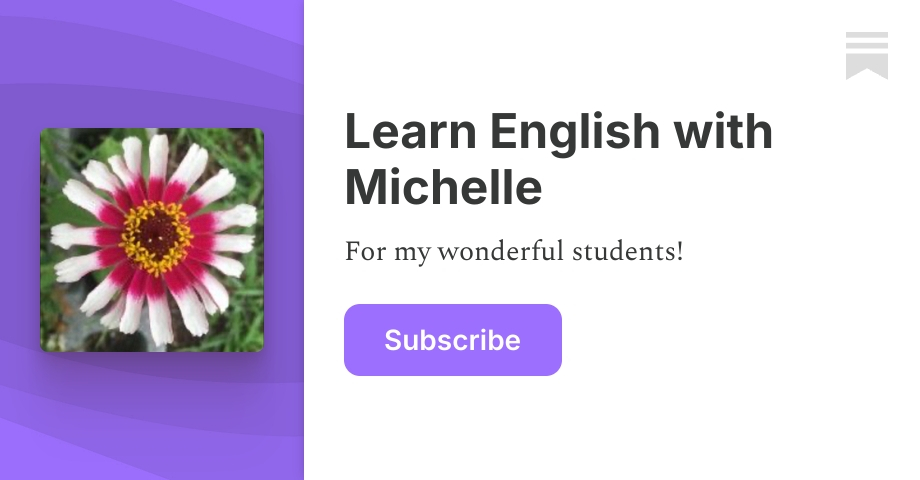 Learn English with Michelle | Michelle Imagawa | Substack