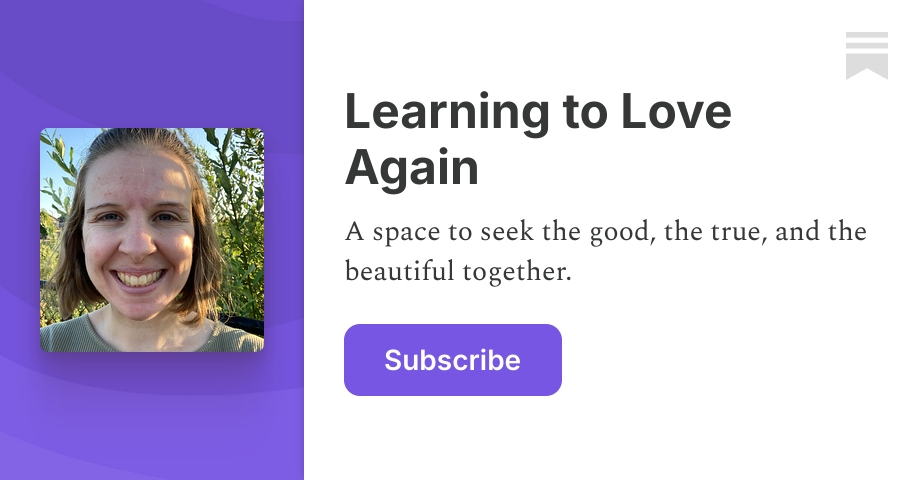 Learning to Love Again | Kelly | Substack