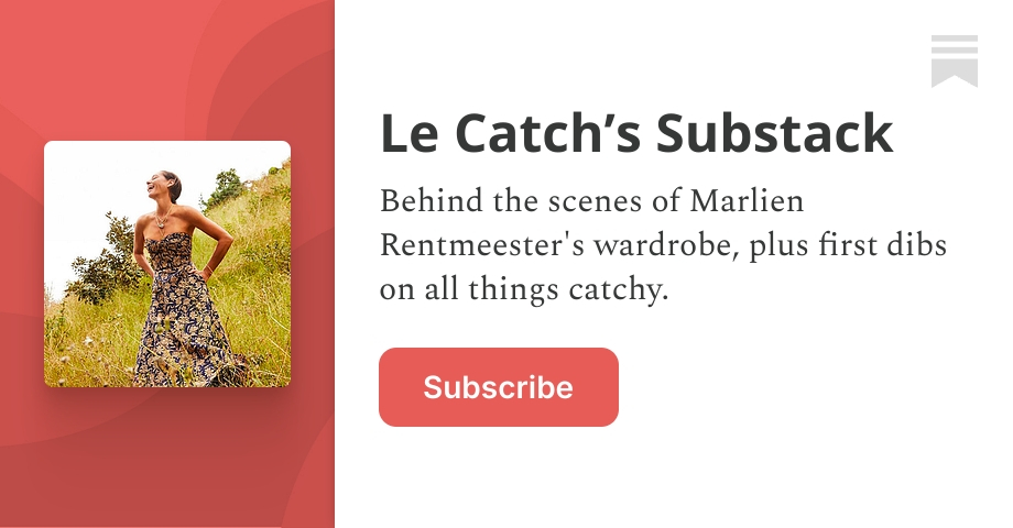Le Catch’s Substack | Marlien Rentmeester | Substack