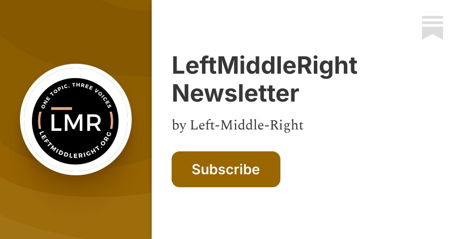 YOUR DAILY BRIEFING - by Left-Middle-Right