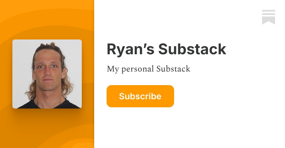 Ryan’s Substack | Substack