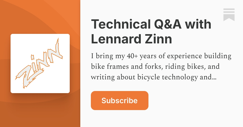 Technical Q&A with Lennard Zinn | Substack