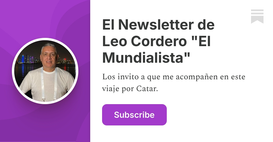 El Newsletter de Leo Cordero "El Mundialista" | Substack