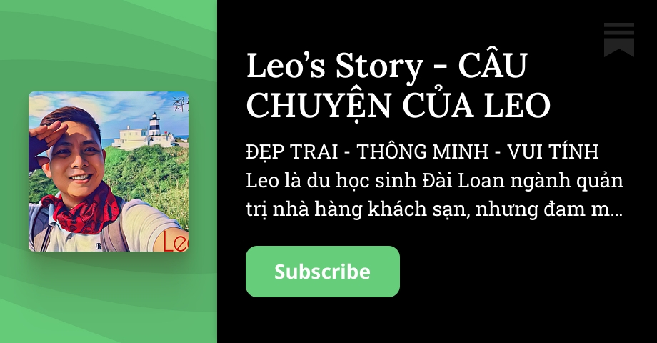 Leo’s Story - CÂU CHUYỆN CỦA LEO | Leo in Taiwan | Substack