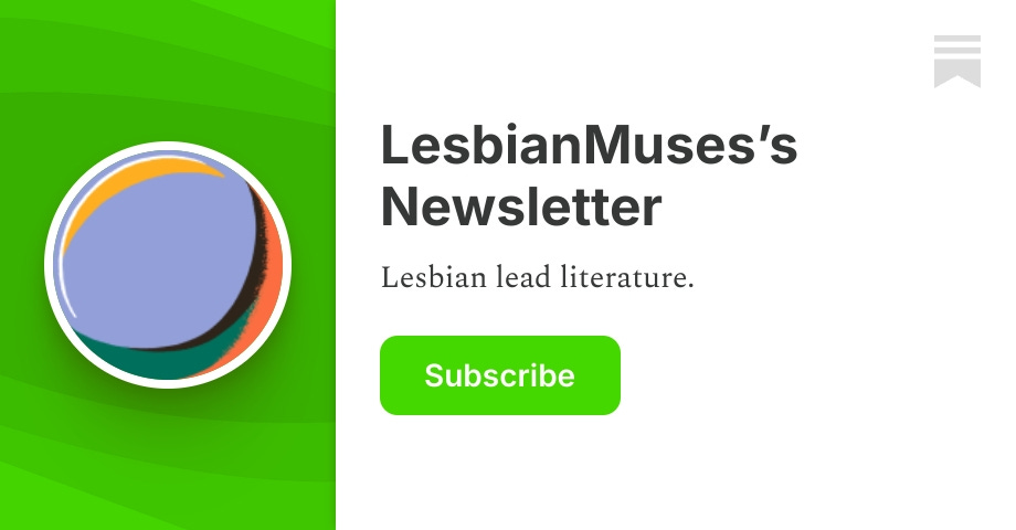 LesbianMuses’s Newsletter | Substack