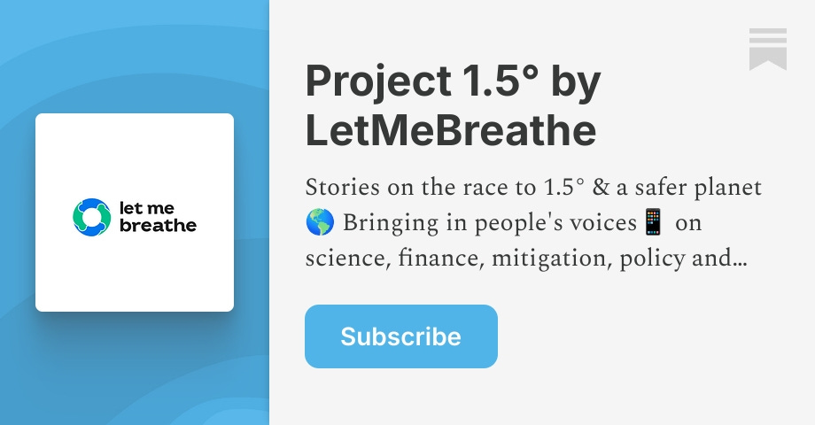 Project 1.5° by LetMeBreathe | Substack