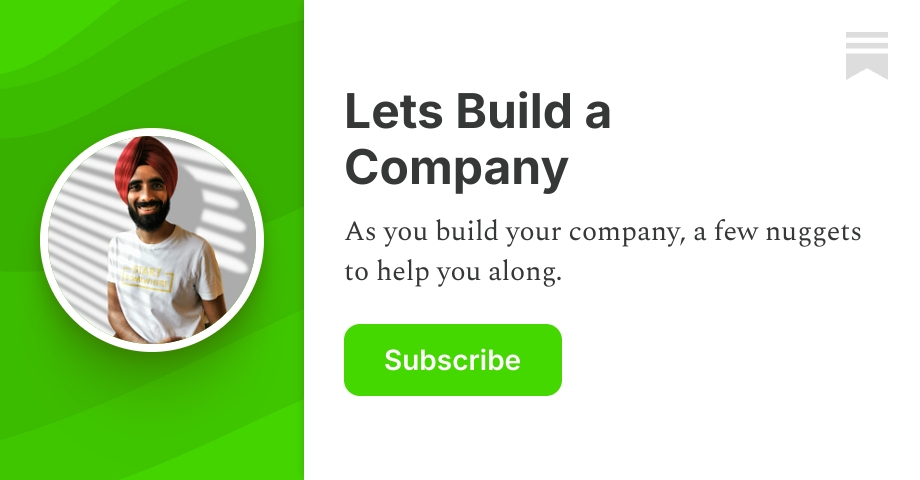 Lets Build a Company | Harpreet Singh Grover | Substack