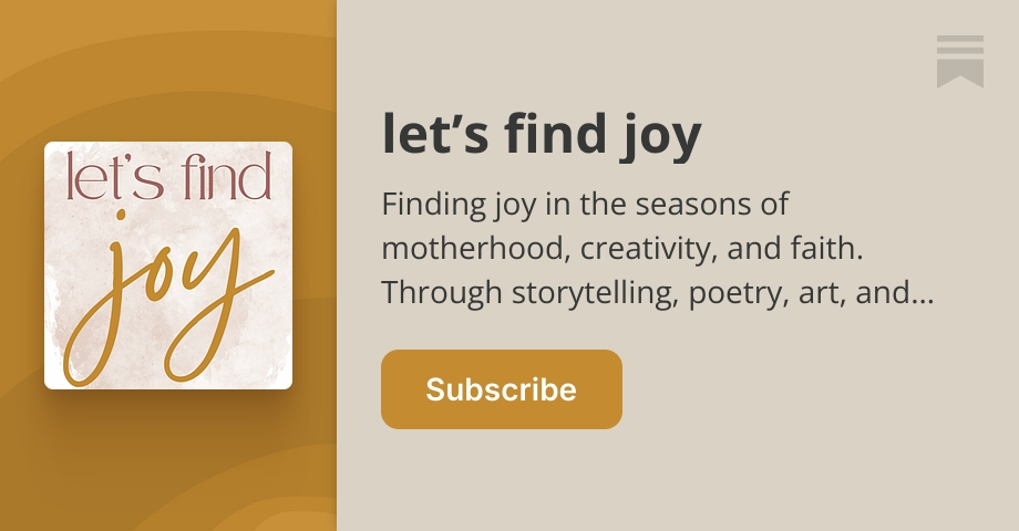 let’s find joy | Melissa Anderson | Substack