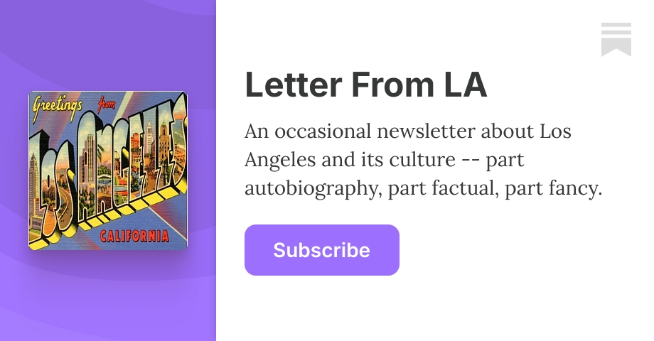Letter From LA | Harley Lond | Substack