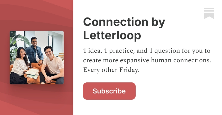 Connection by Letterloop | Substack