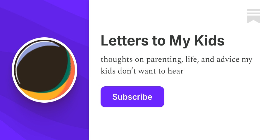 Letters to My Kids | Dee | Substack