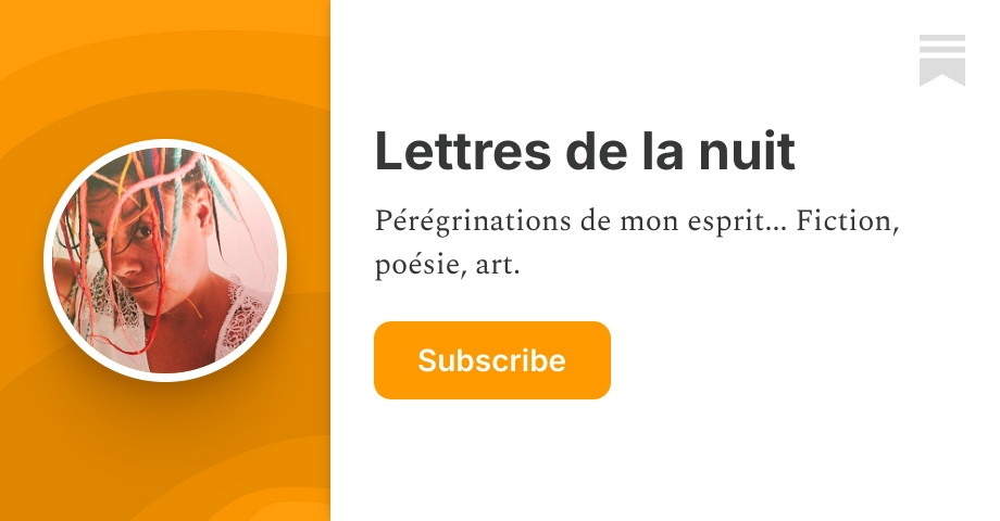 Lettres de la nuit | Adeline | Substack