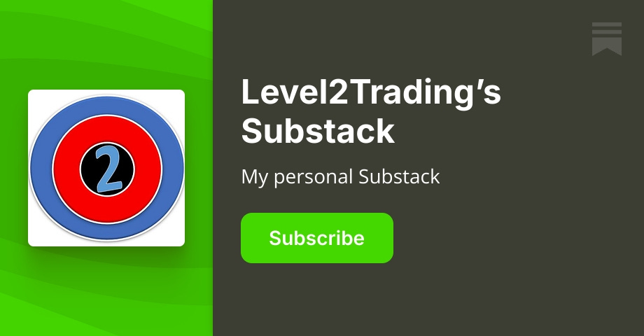 Level2Trading’s Substack | Substack