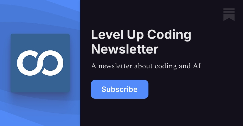 Level Up Coding Newsletter | Trey | Substack Level Up Coding Newsletter | Trey | Substack