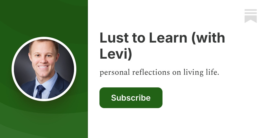 Lust to Learn (with Levi) | Levi Francis | Substack
