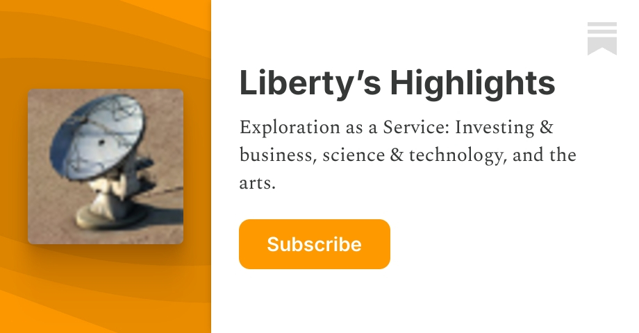 Liberty’s Highlights | Substack
