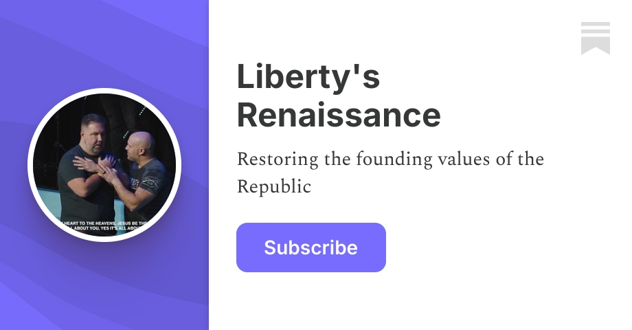 Liberty's Renaissance | George W. Sikes, III | Substack
