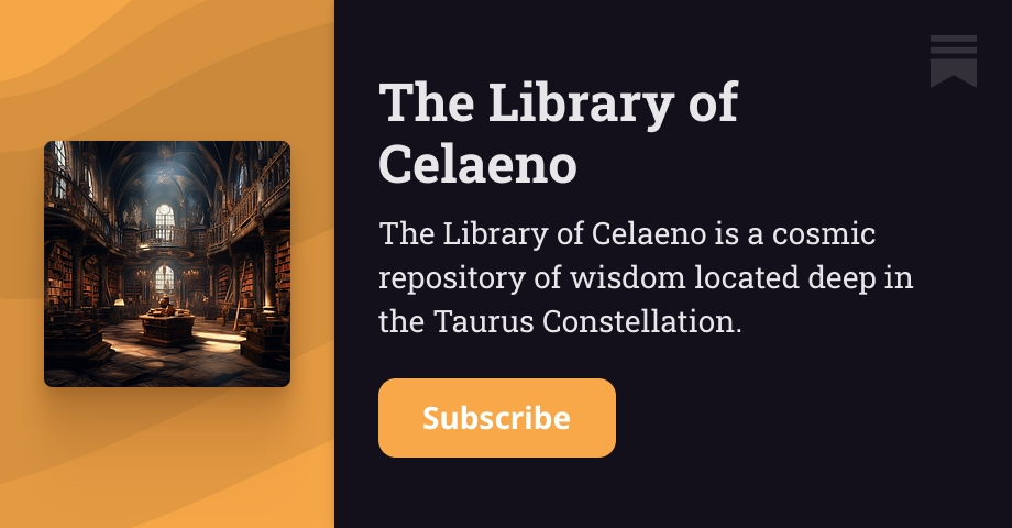 The Library of Celaeno | Librarian of Celaeno | Substack