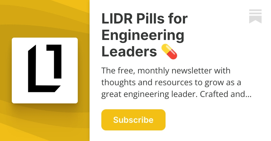 LIDR Pills for Engineering Leaders 💊 | Alvaro Moya | Substack