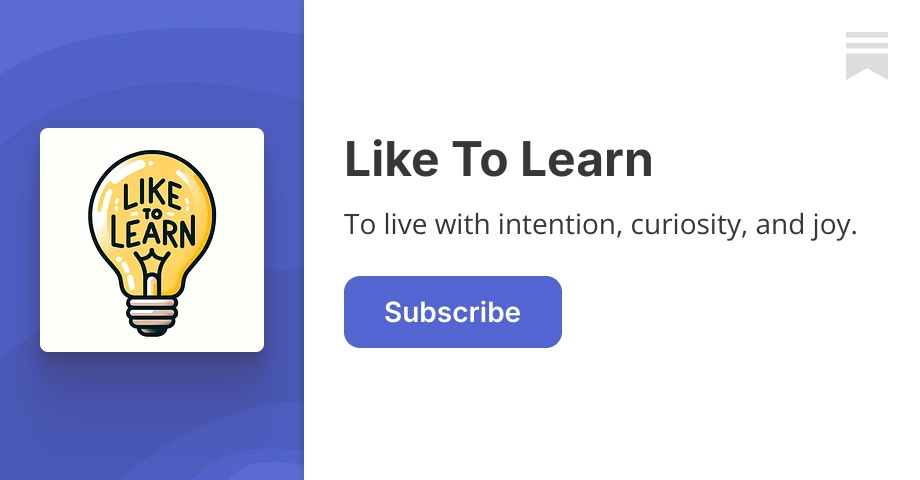Like To Learn | Substack
